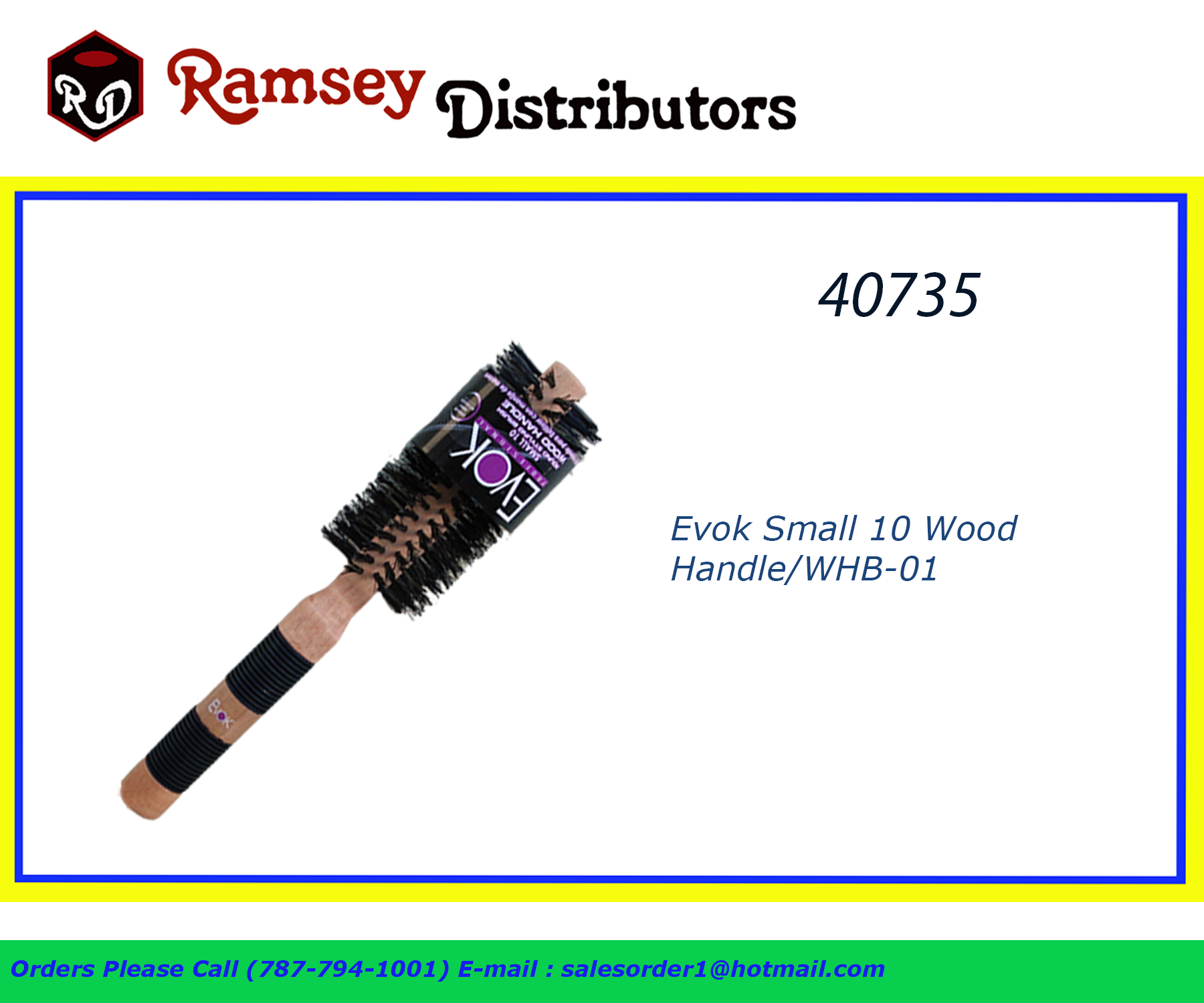40735 – Evok Small 10 Wood Handle/WHB-01 – Ramsey Distributors