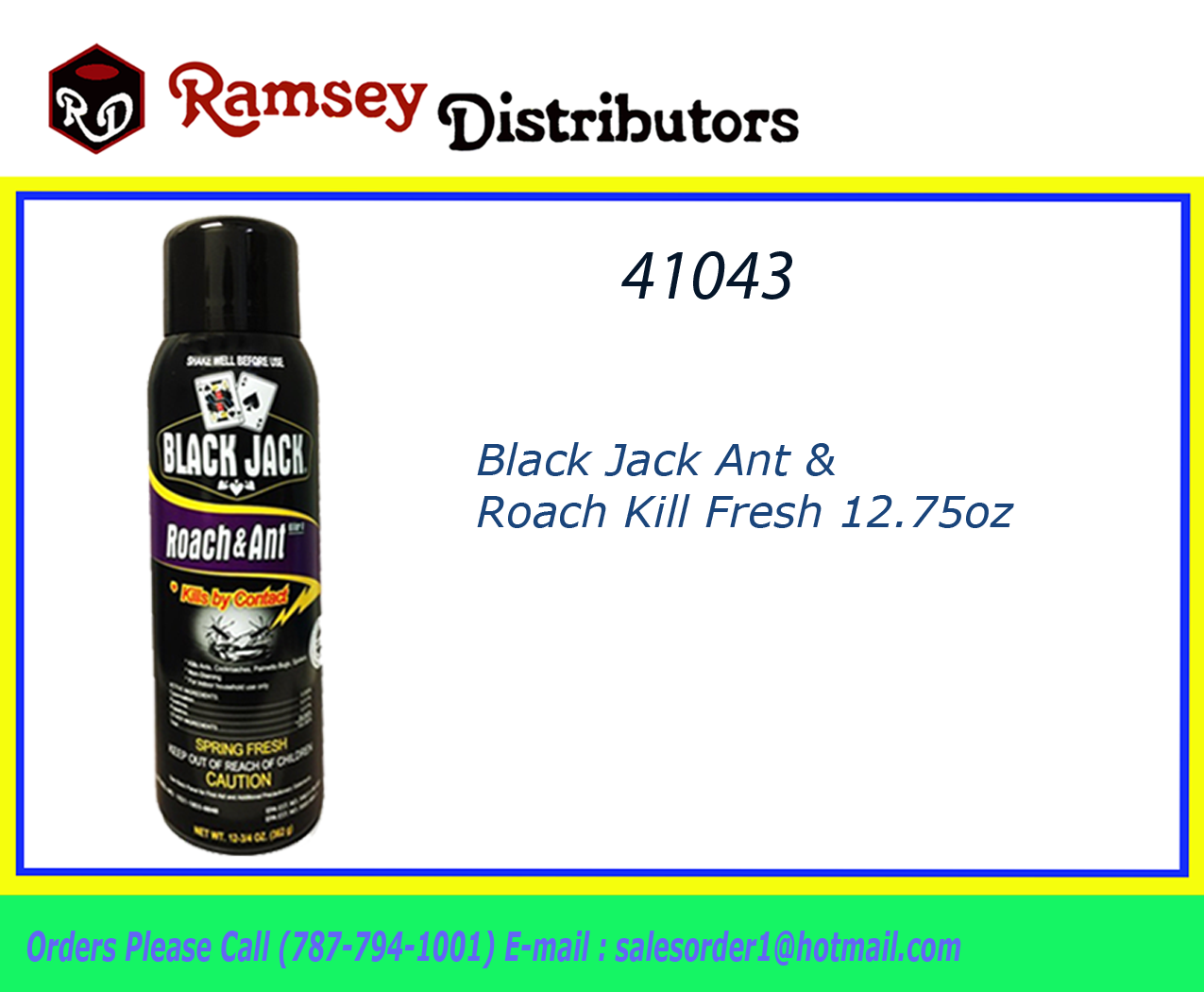 41043 – 06023 Black Jack Ant & Roach Kill Fresh 12.75oz – Ramsey ...
