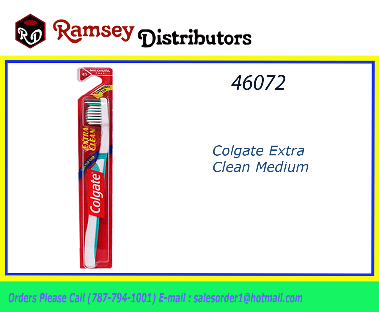 46072 – Colgate Extra Clean Medium Full 41 55114 – Ramsey Distributors