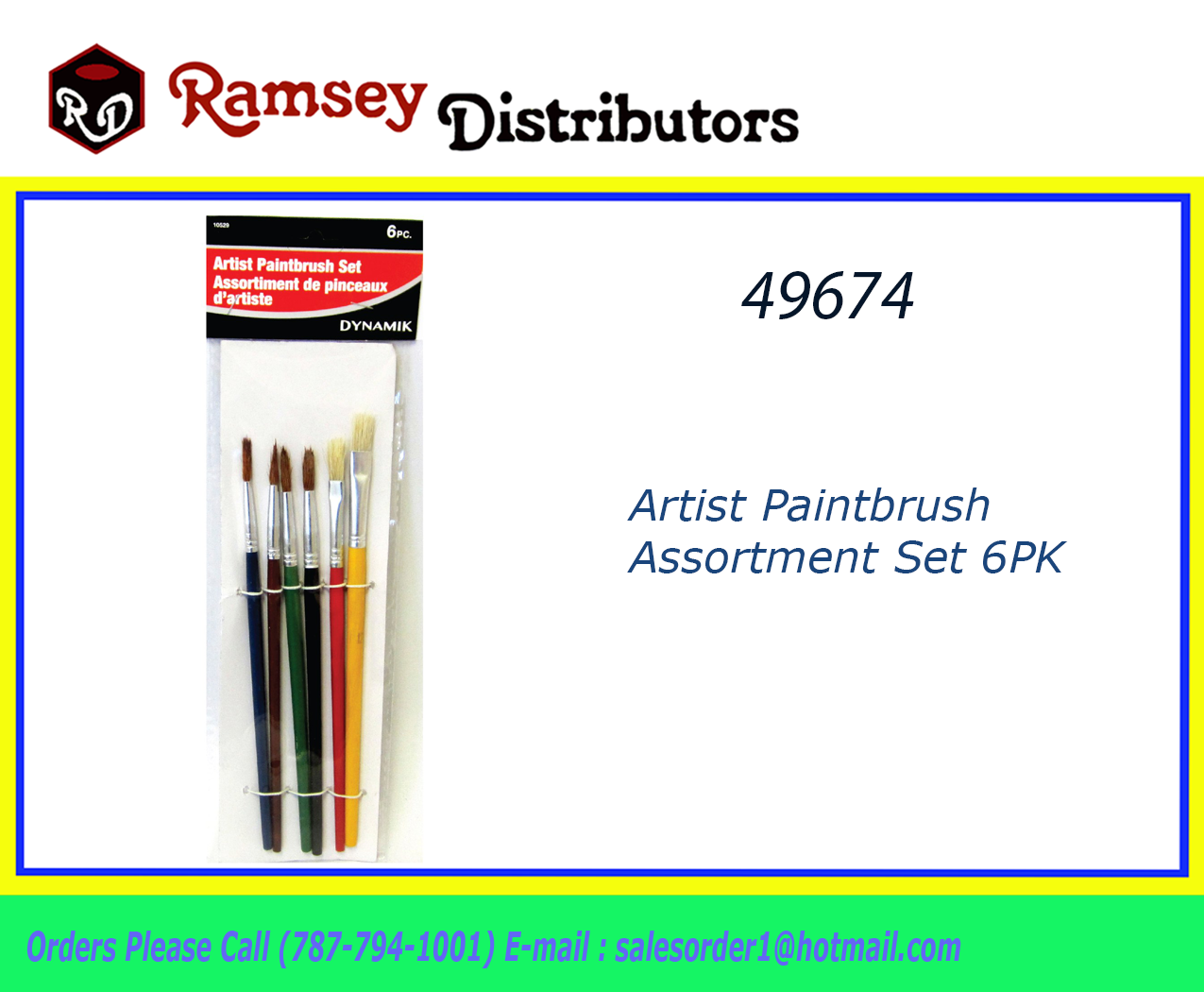 49674 – D-10529 6 PC ARTIST PAINTBRUSH SET – Ramsey Distributors