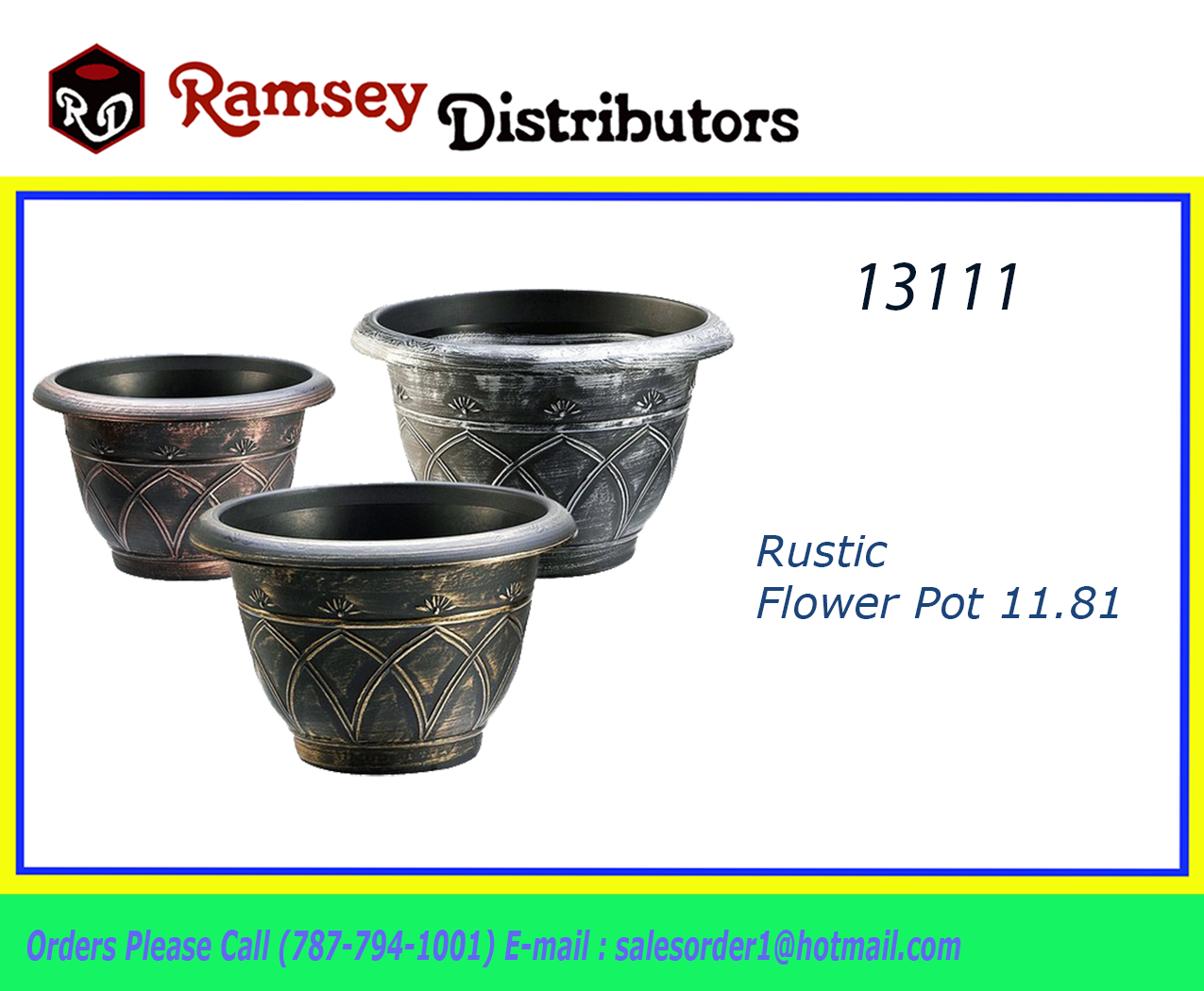 13111 – 25499 PLANTA/MACETA SRTD – Ramsey Distributors